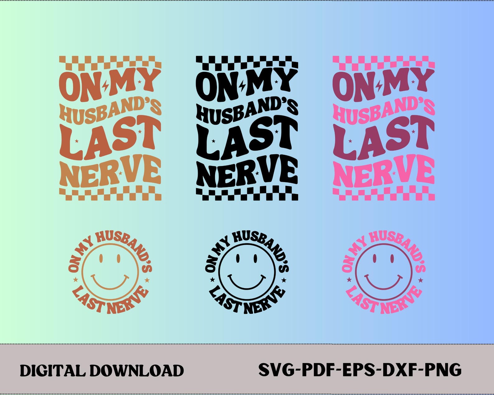 On My Husband's Last Nerve Svg Wavy Stacked Pocket Design Smiley Wife ...