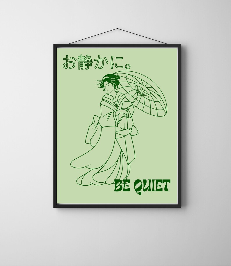 Geisha Wall Art, Be Quiet Poster, Japanese Wall Art, Japanese Aesthetic ...