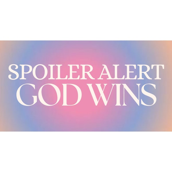 Spoiler Alert God Wins Bumper Sticker - Etsy