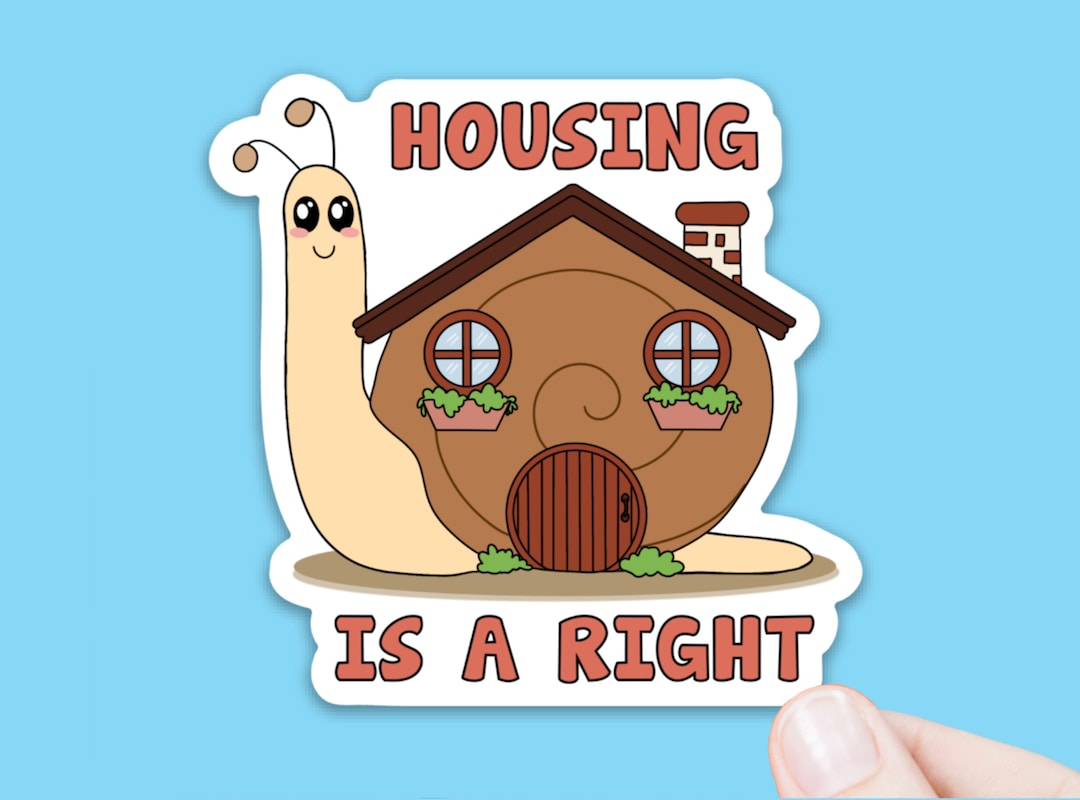 Housing is a Right Vinyl Sticker Waterproof Dishwasher-safe Activist ...