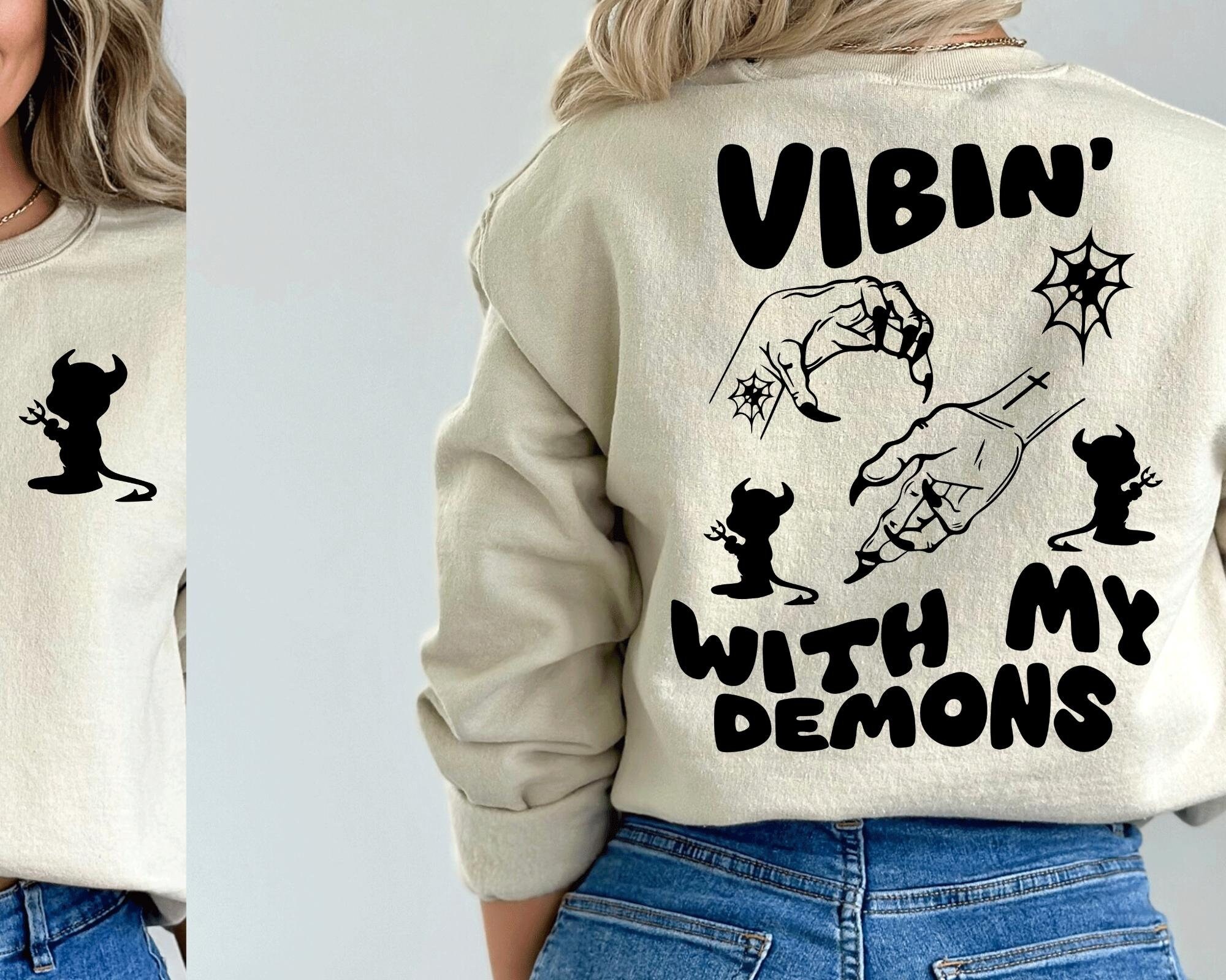 Vibin With My Demons Svg, Vibin With My Demons Png, Funny Halloween Svg ...