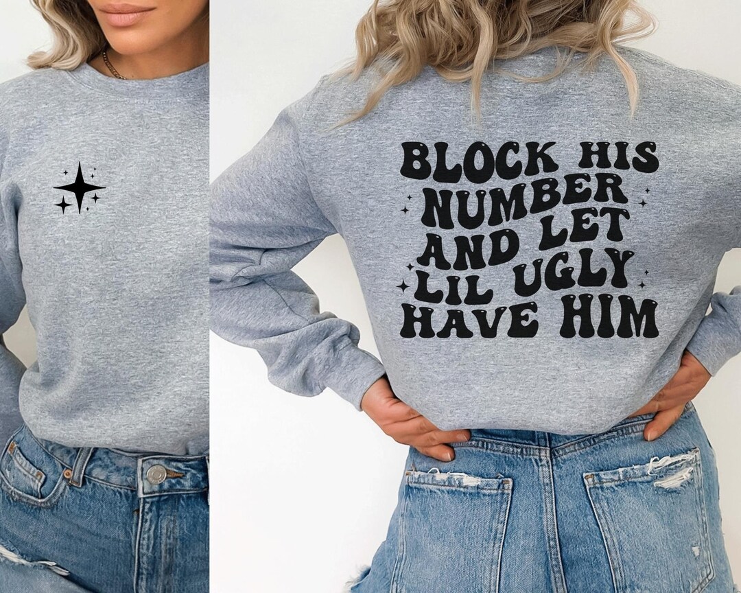 Block His Number and Let Lil Ugly Have Him SVG, Block His Number Svg ...