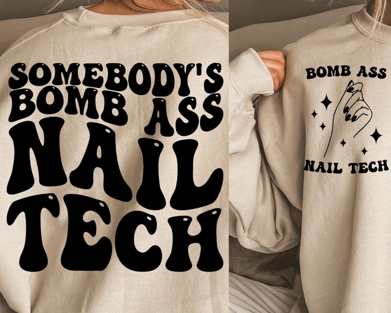 Somebody's Bomb Ass Nail Tech SVG & PNG Somebody's, Nail Tech, Nail ...