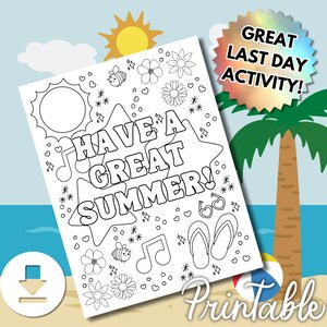 Have A Great Summer Coloring Page, Last Day of School Activity ...