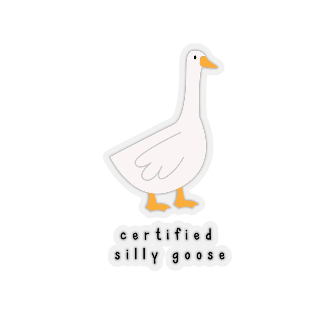 Certified Silly Goose Sticker Goofy Geese Meme Kiss-cut - Etsy