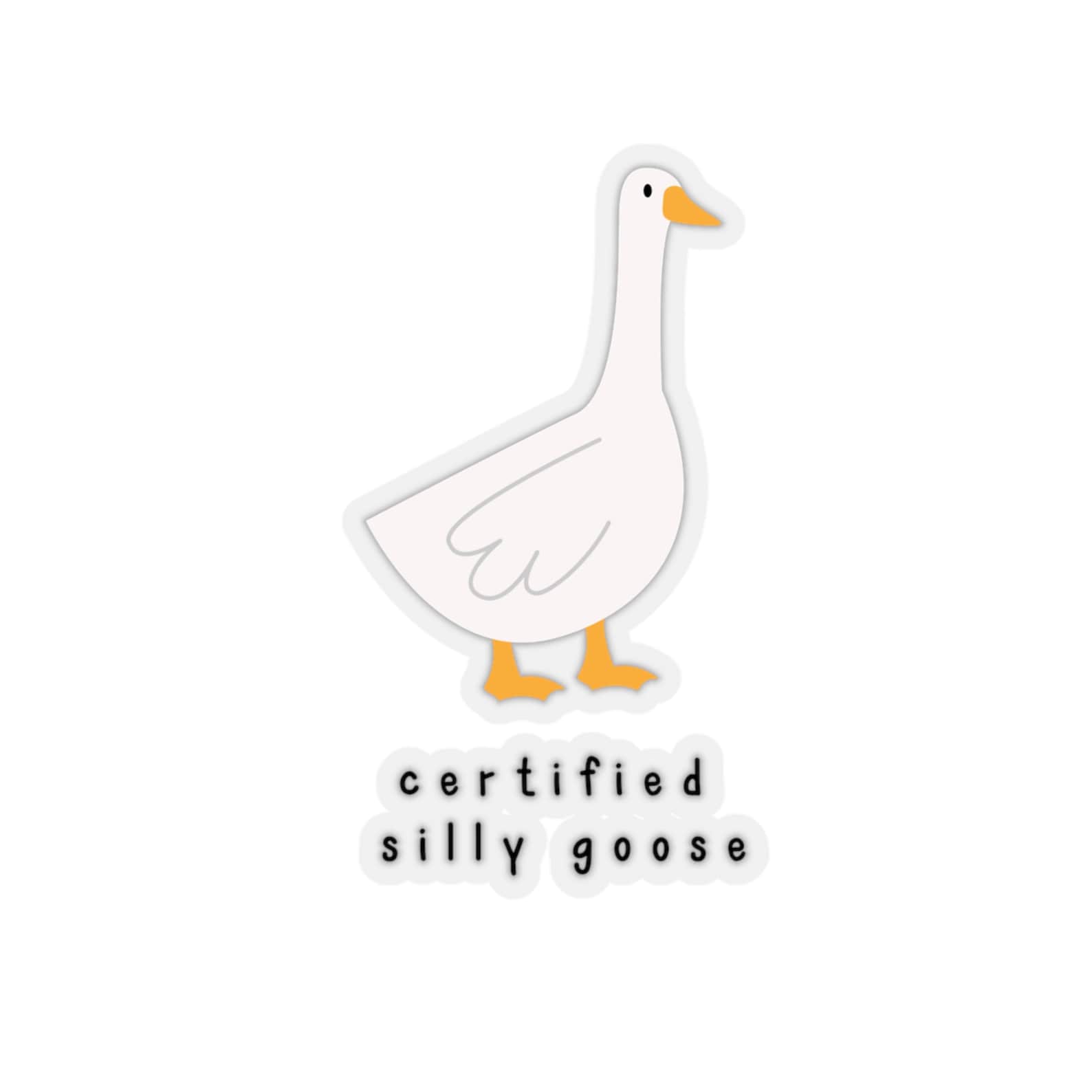 Certified Silly Goose Sticker Goofy Geese Meme Kiss-cut - Etsy