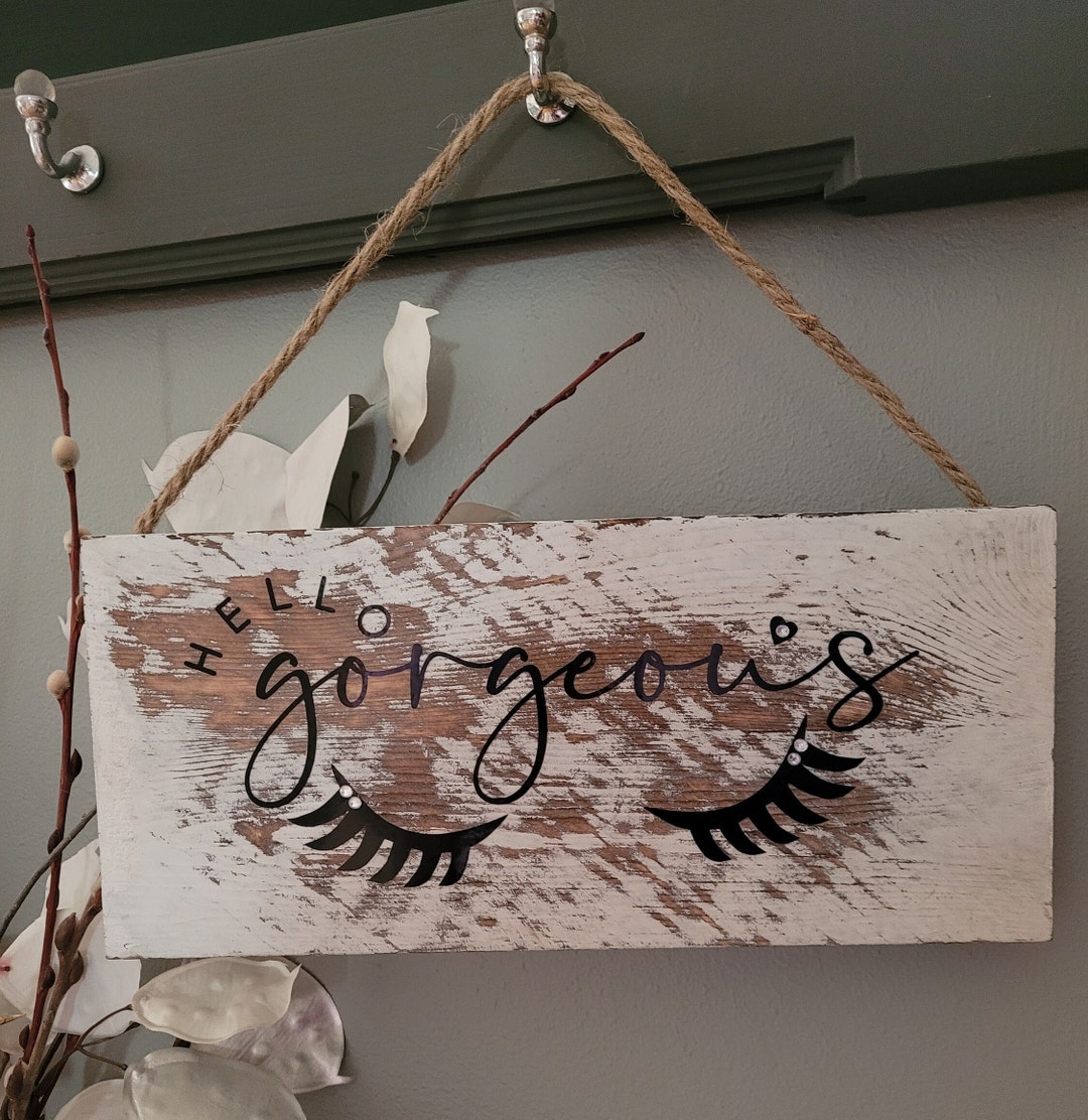 Hello Gorgeous Sign With Acrylic Gemstones and Eyelashes. Cute Bedroom ...