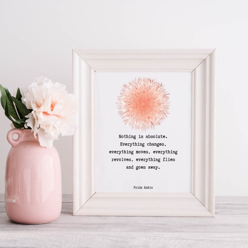 Printable Wall Art | Frida Kahlo Quote | Nothing is Absolute | Literary ...