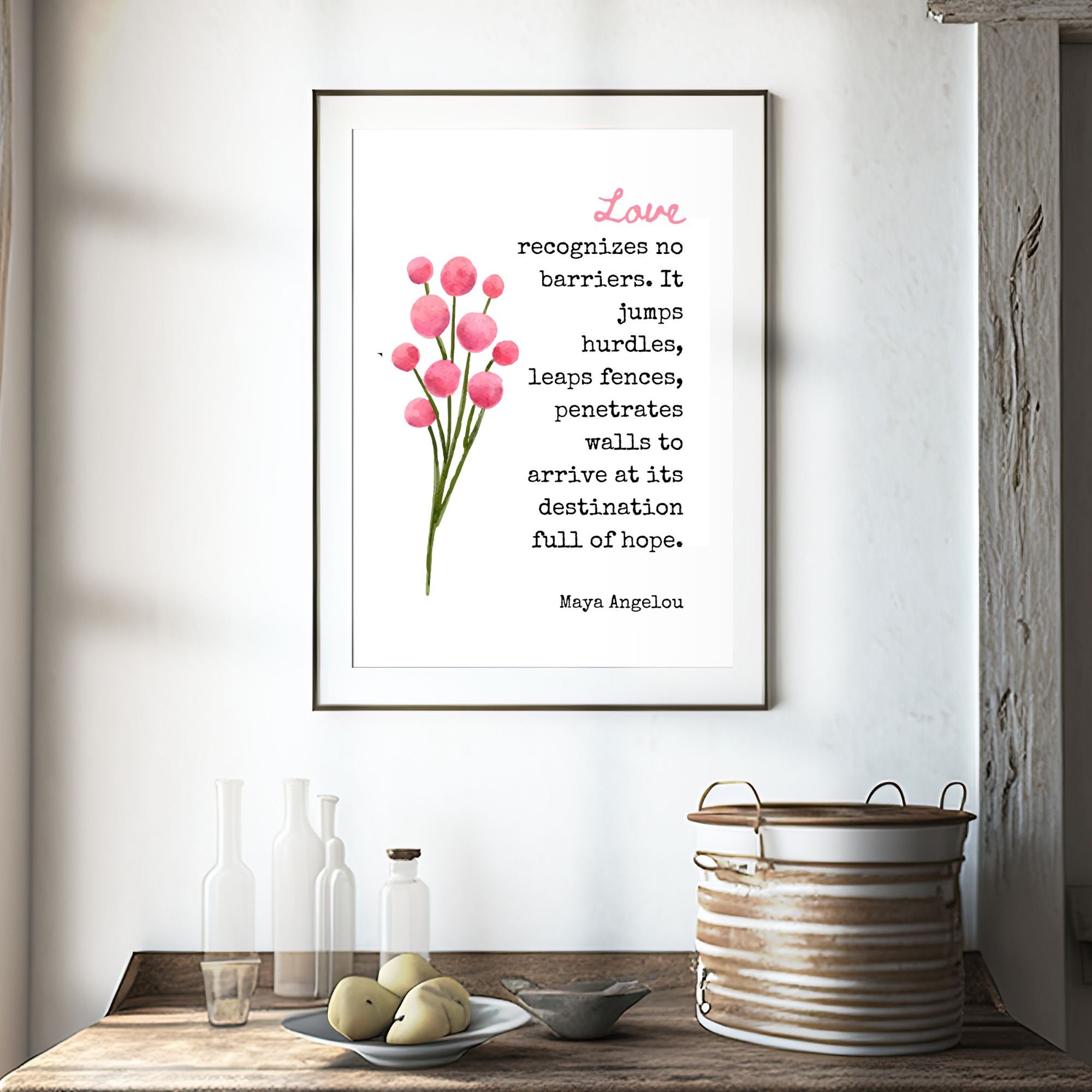 Printable Wall Art | Maya Angelou Quote | Love Recognizes No Barriers ...