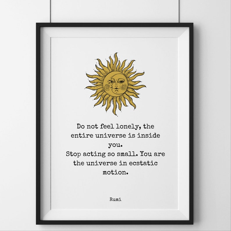 Printable Wall Art | Rumi Quote | Do Not Feel Lonely, the Entire ...