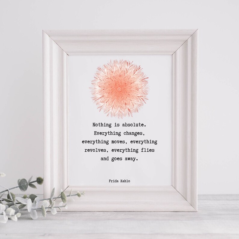 Printable Wall Art | Frida Kahlo Quote | Nothing is Absolute | Literary ...