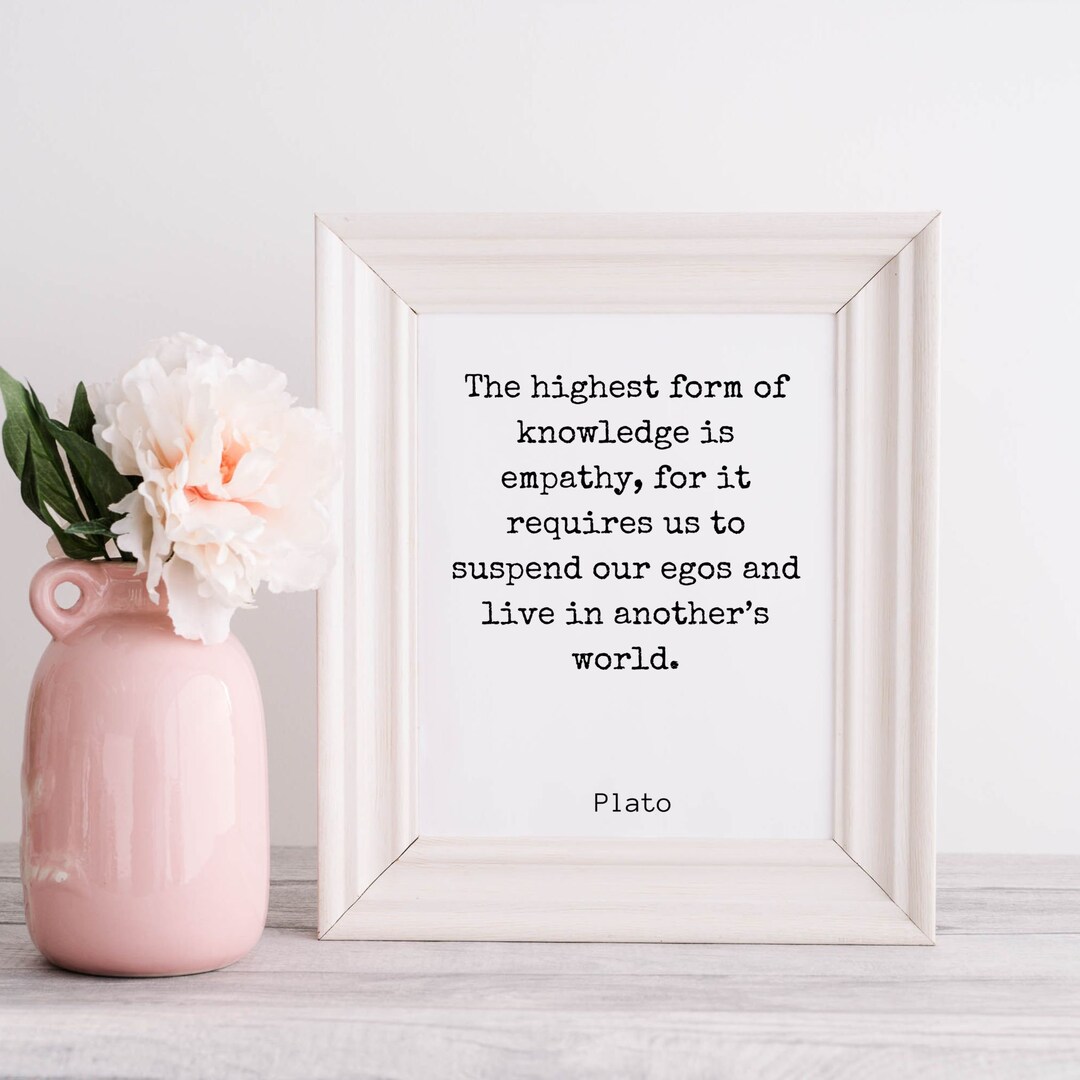 Printable Wall Art | Plato Quote | the Highest Form of Knowledge is ...