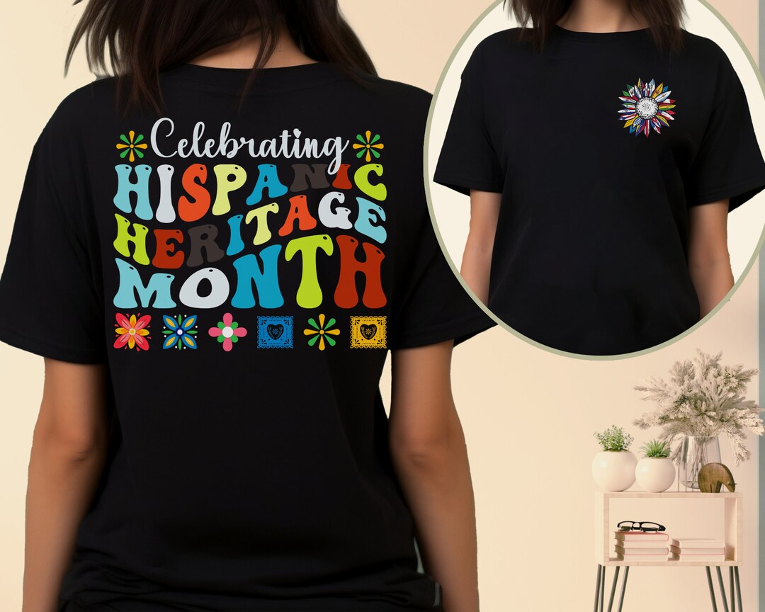 Hispanic Heritage Month Chicano Latina Shirts Latino Heritage - Etsy