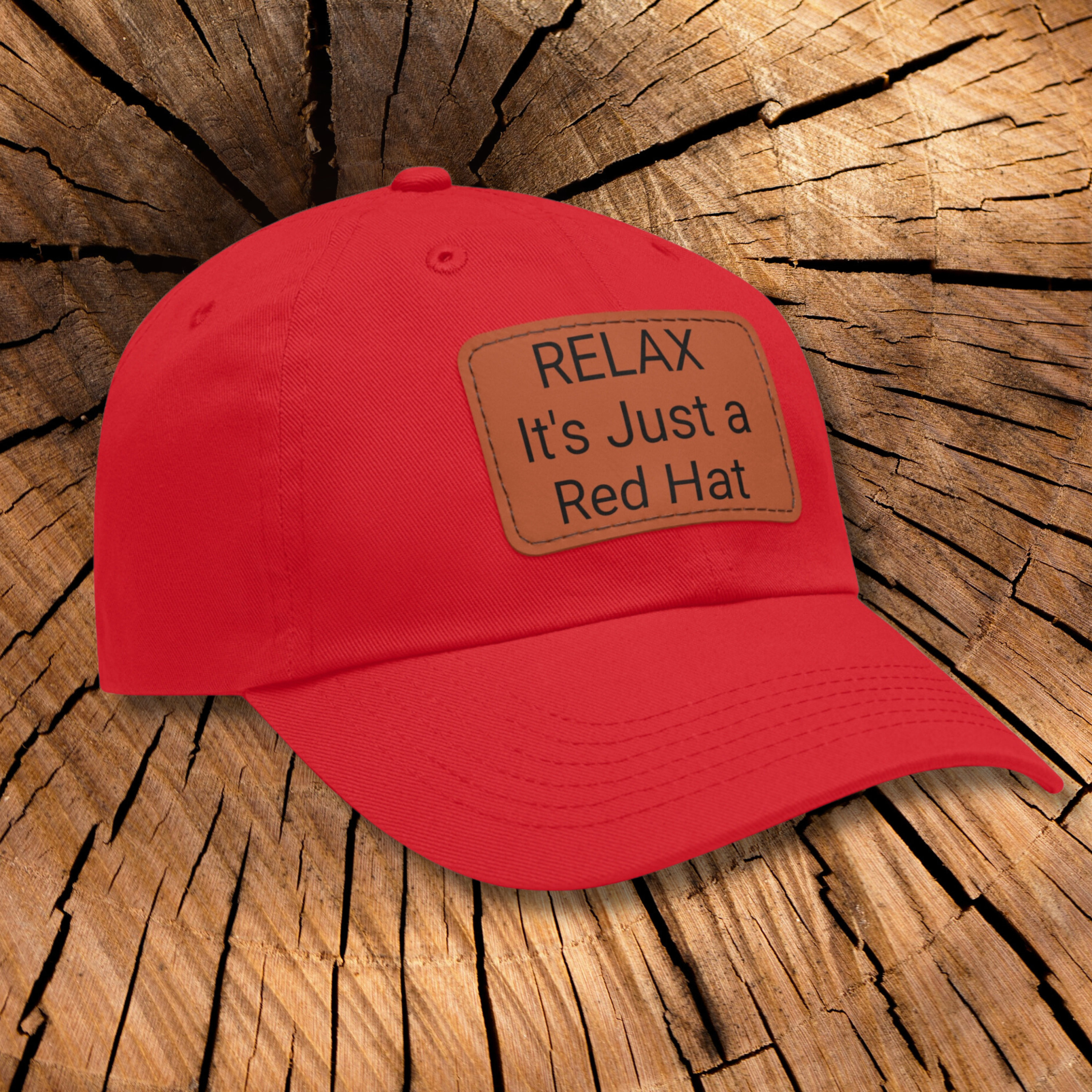 Relax Funny Baseball Hat With a Sense of Humor, It's Just a Red Hat ...