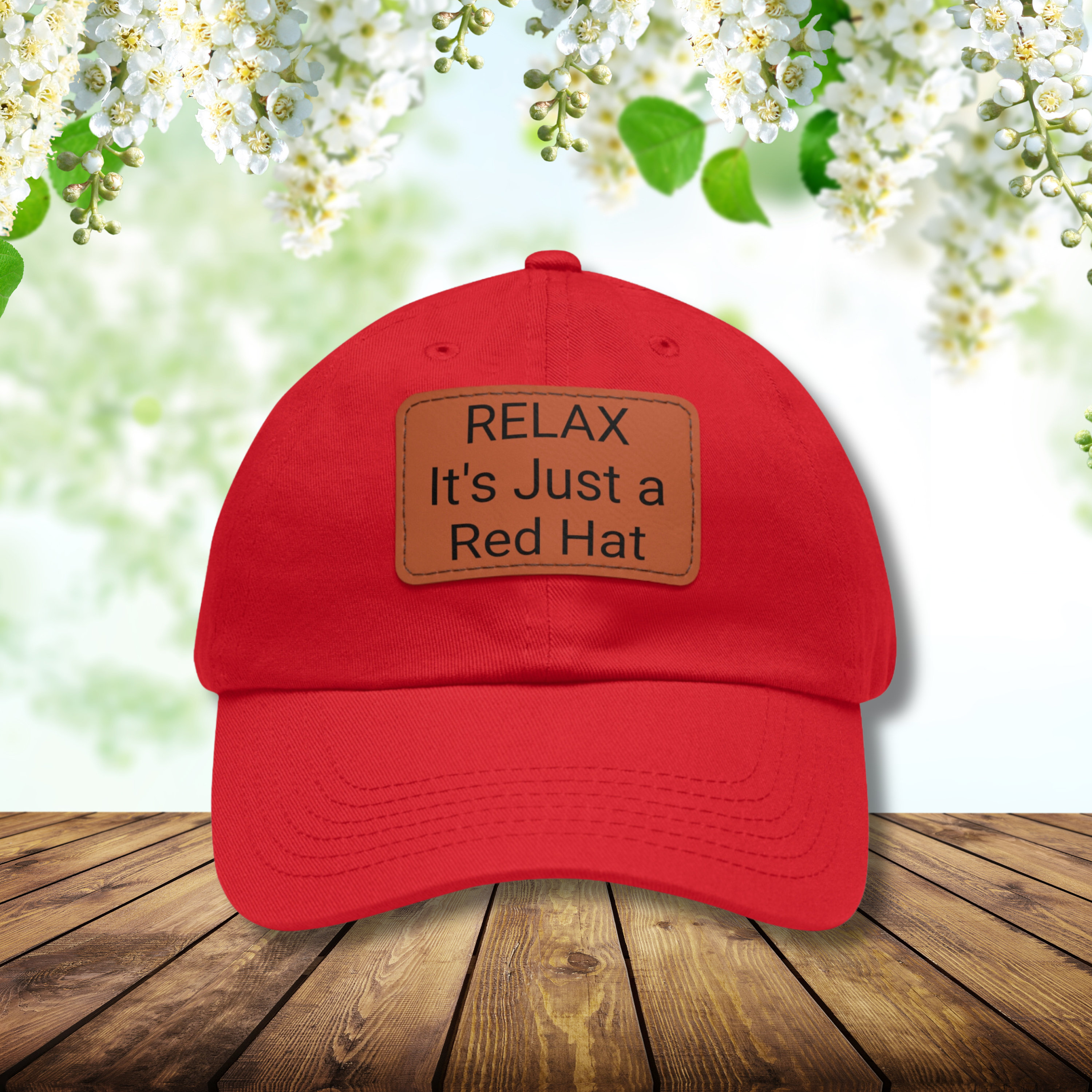 Relax Funny Baseball Hat With a Sense of Humor, It's Just a Red Hat ...