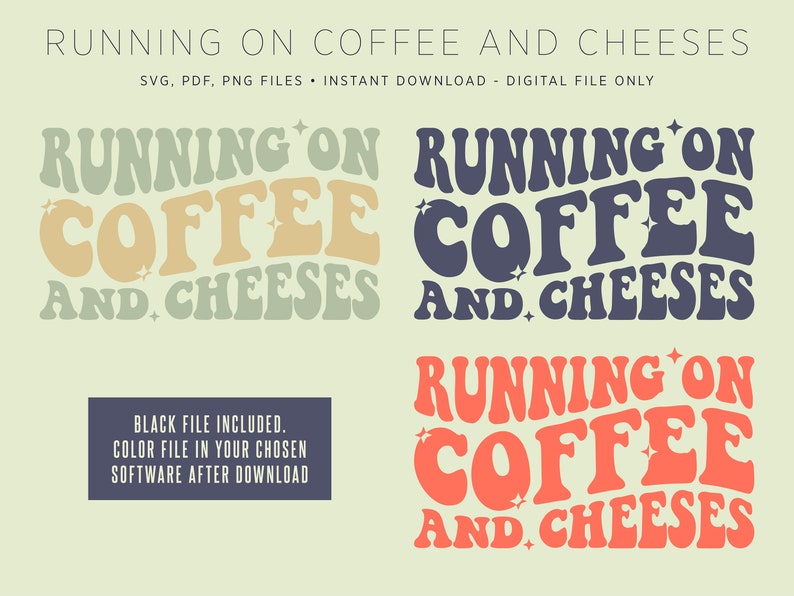 Running on Coffee and Cheeses SVG | Trendy Retro Groovy Wavy Stacked ...