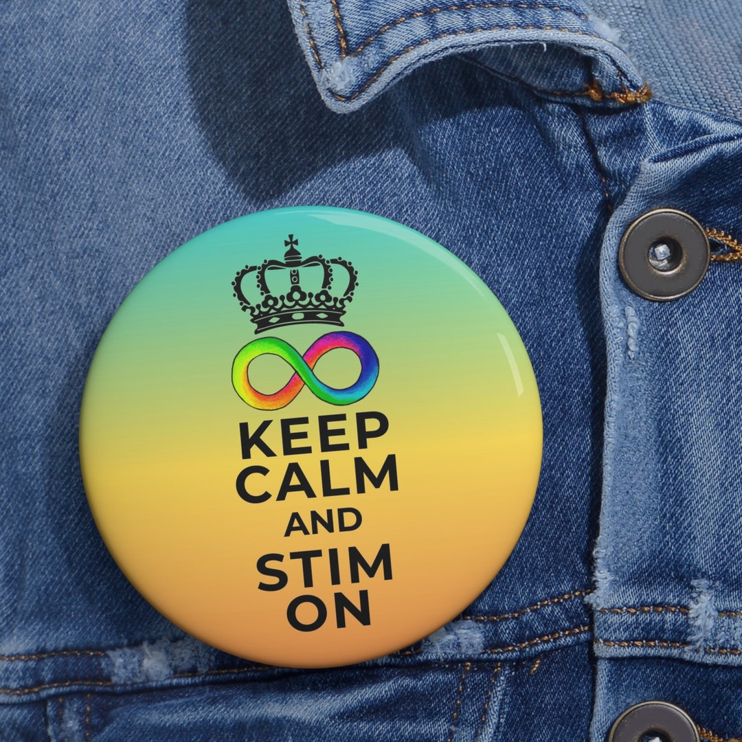 Neurodiversity Button Pin - ADHD Badge - Autism Button Pin Keep Calm ...