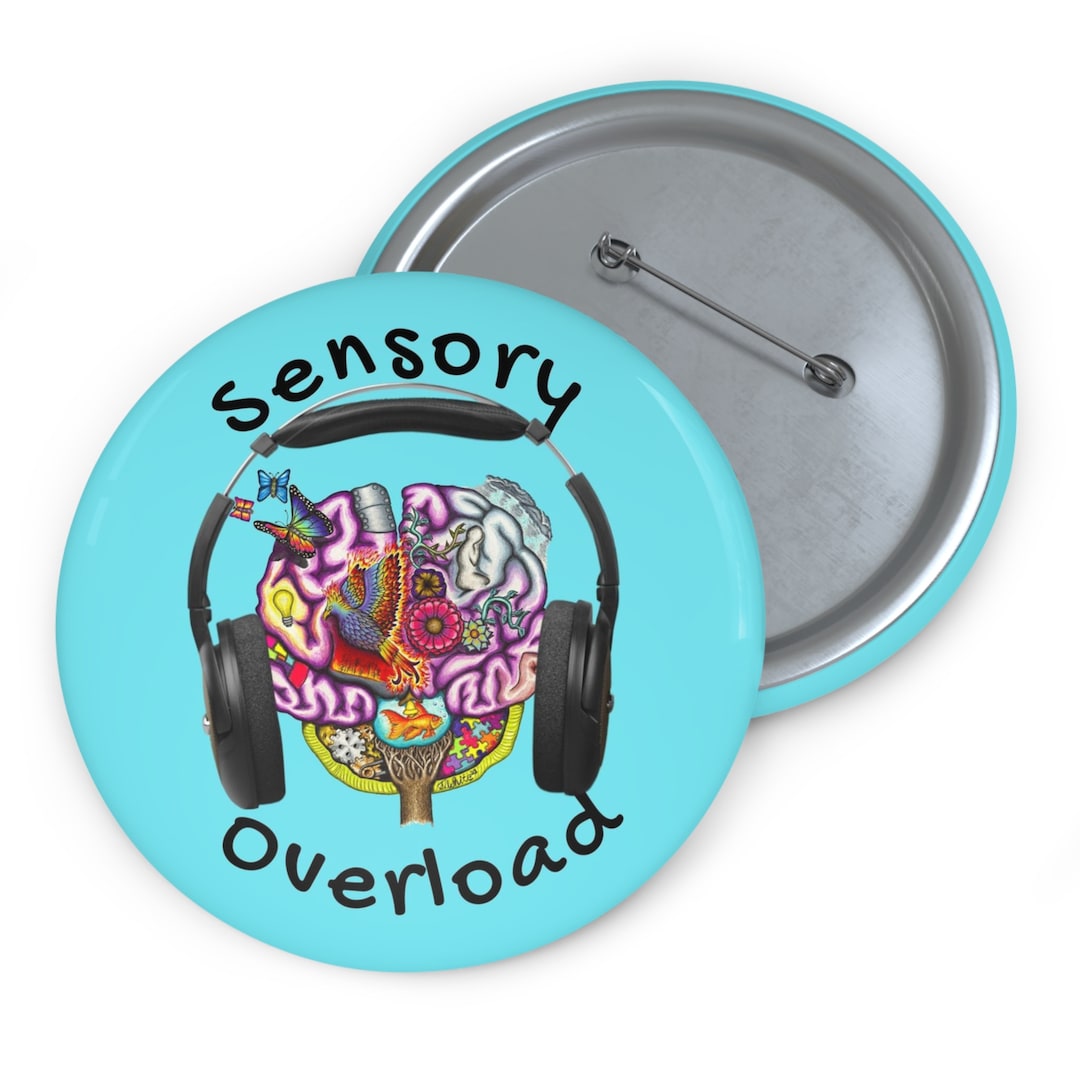 Sensory Overload Autism Button Pin - ADHD Badge Sensory Processing ...