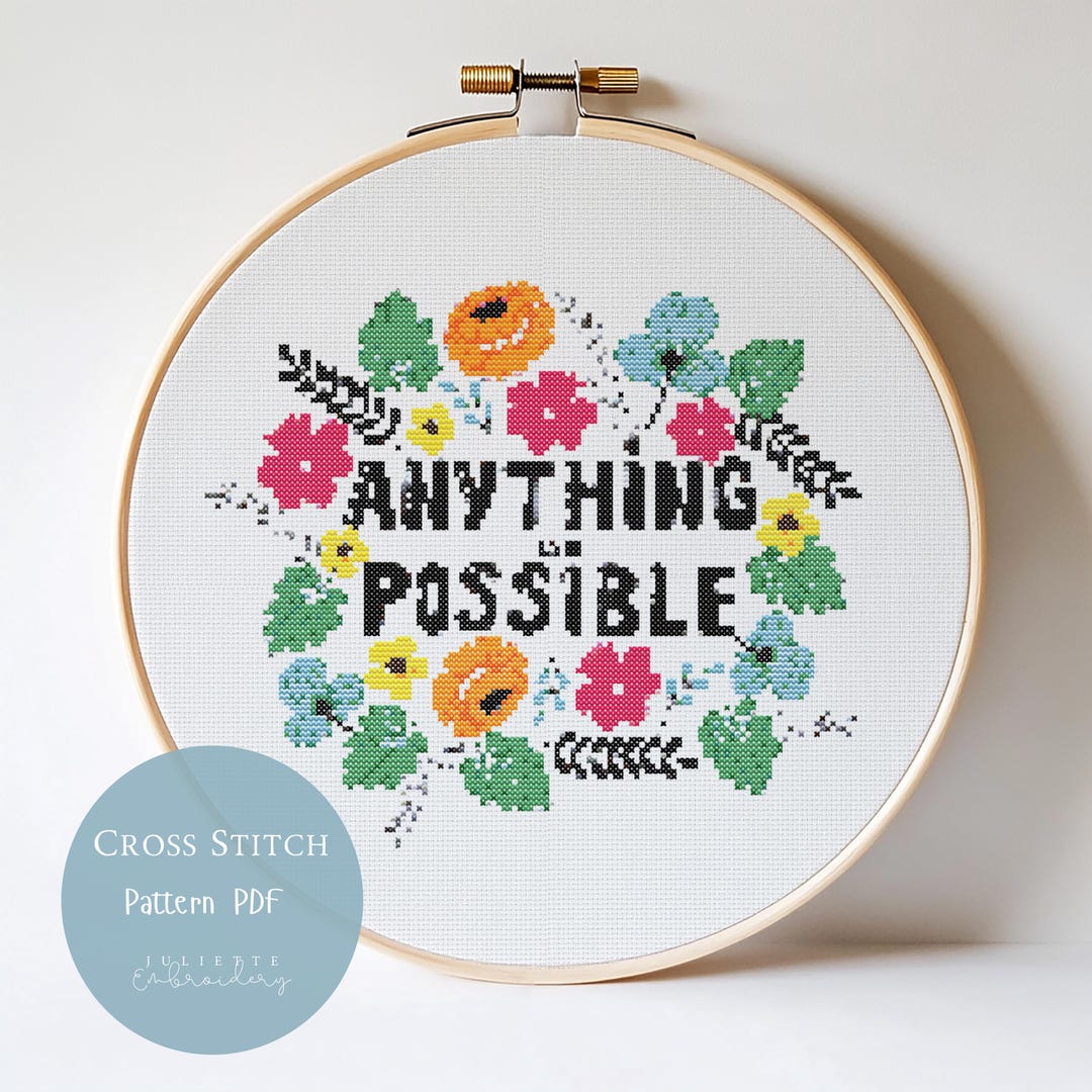 Cross Stitch Pattern Quote "anything is Possible" | Motivational ...