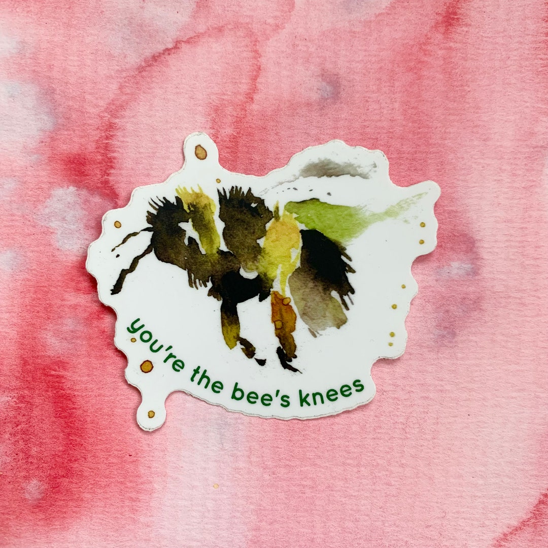 You're the Bee's Knees Fun Vinyl Sticker Bumble Bee Waterproof, Fun ...
