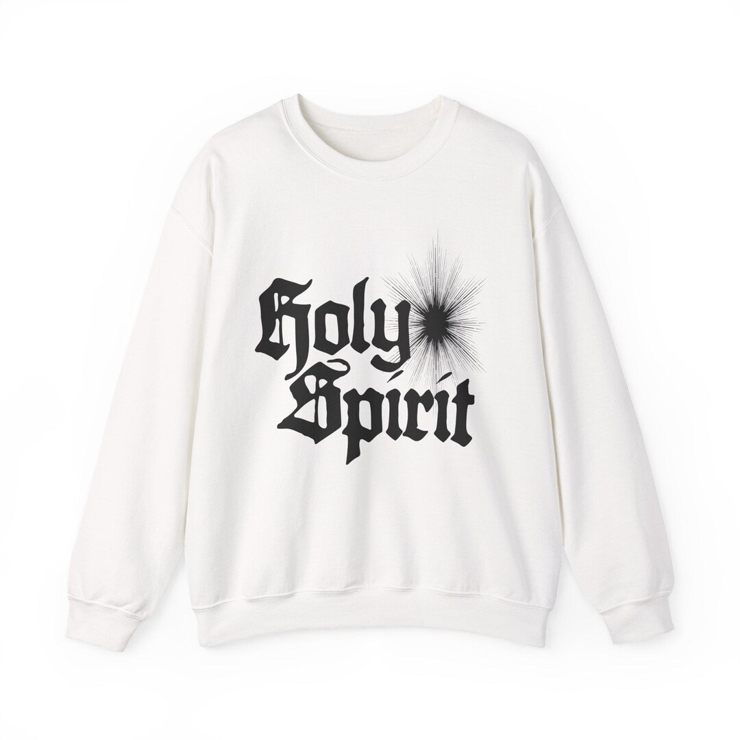 Holy Spirit Gothic Script Crewneck Sweatshirt | Religious Faith Design ...