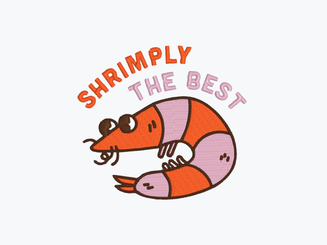 Shrimp Embroidery File Design 4 X 4 Inch Hoop Trendy, Punny, Shrimply ...