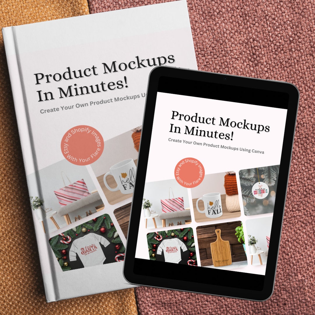 Product Mockups in Minutes Using Canva, Create Your Own Mockups, Eguide ...