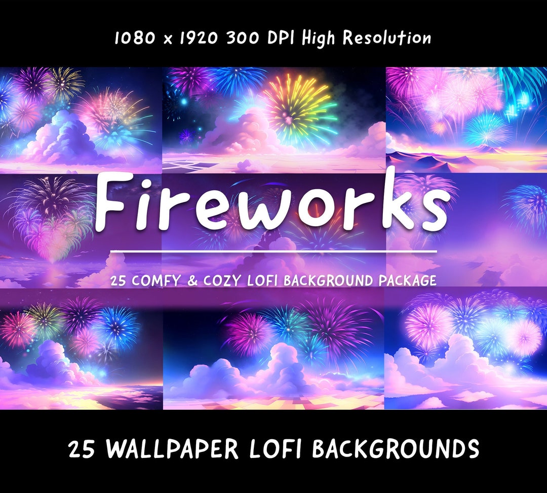 25 Fireworks | High Quality Wallpaper Package | Lofi Background | 1920 ...