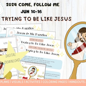 Come Follow Me 2024|jun 10-16|trying to Be Like Jesus Lesson ...