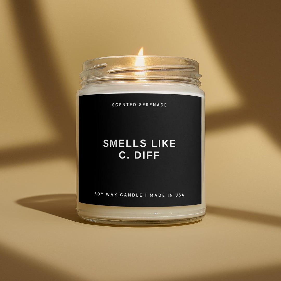 Smell Like C. Diff Candle, Nurse Appreciation, Nurse Week Gifts, RN ...