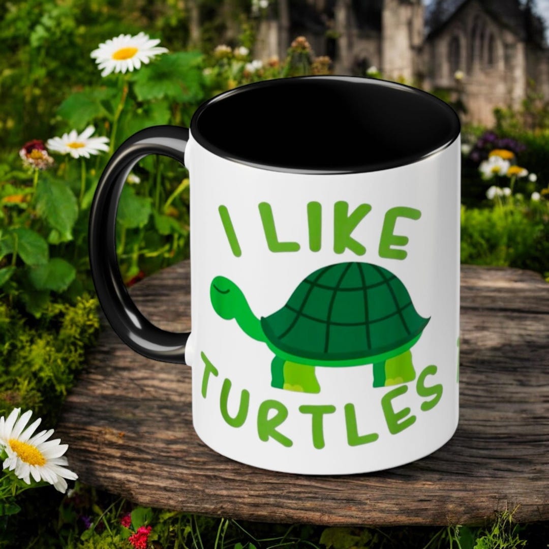 I Like Turtles Coffee Mug – Funny Turtle Lover Gift Cup With Cute Green ...