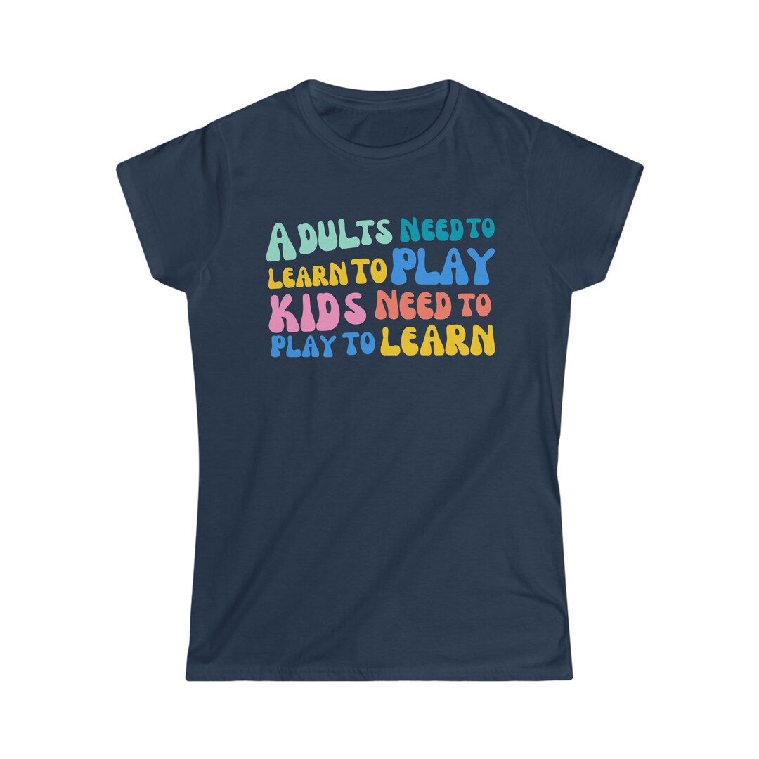 Play to Learn -t-shirt | Text Shirts | Inspirational Teacher Tee | Cute ...