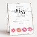 EDITABLE Kiss the Miss Goodbye Sign Kiss the Miss Goodbye Bachelorette ...