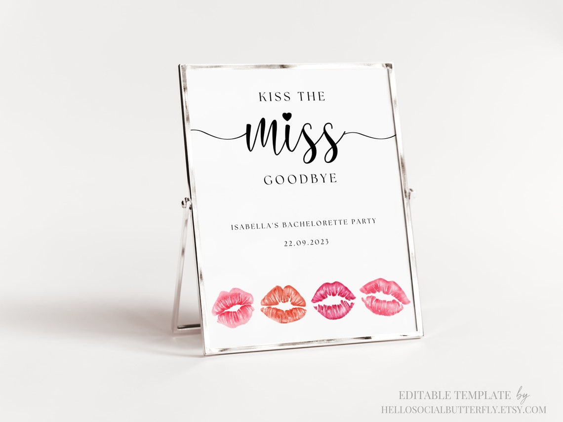 EDITABLE Kiss the Miss Goodbye Sign Kiss the Miss Goodbye - Etsy