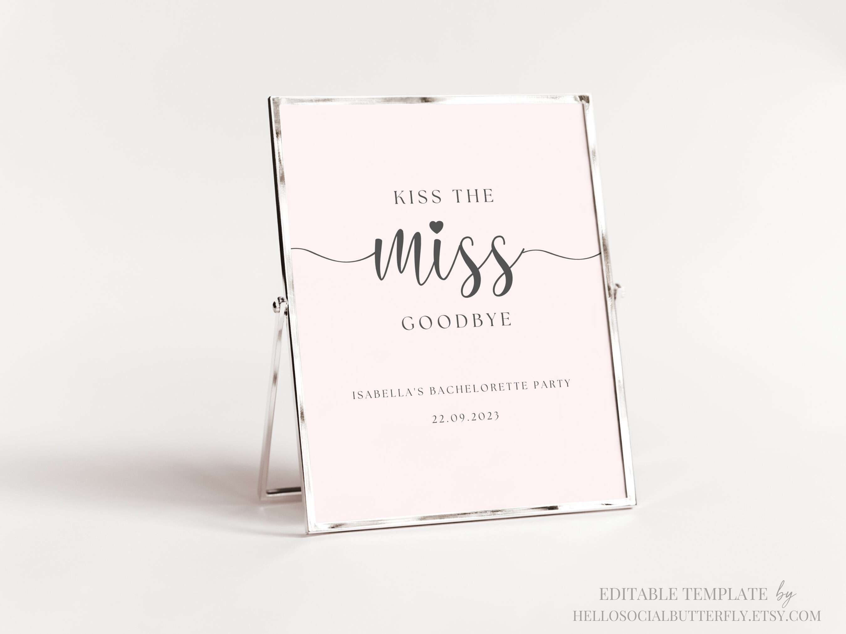EDITABLE Kiss the Miss Goodbye Sign Kiss the Miss Goodbye - Etsy Australia