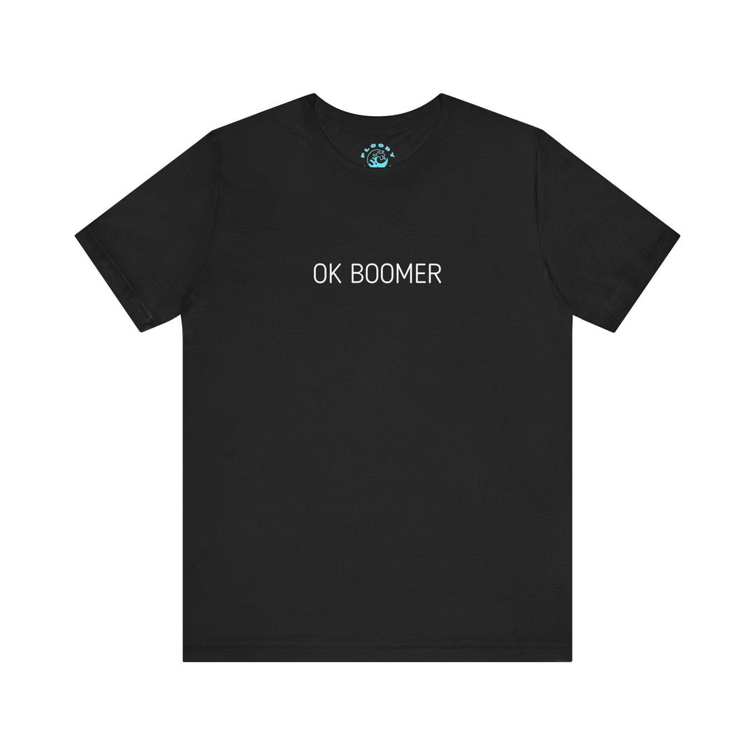 Ok Boomer Funny T-shirt - Generational Joke Tee, Millennial Humor Shirt ...