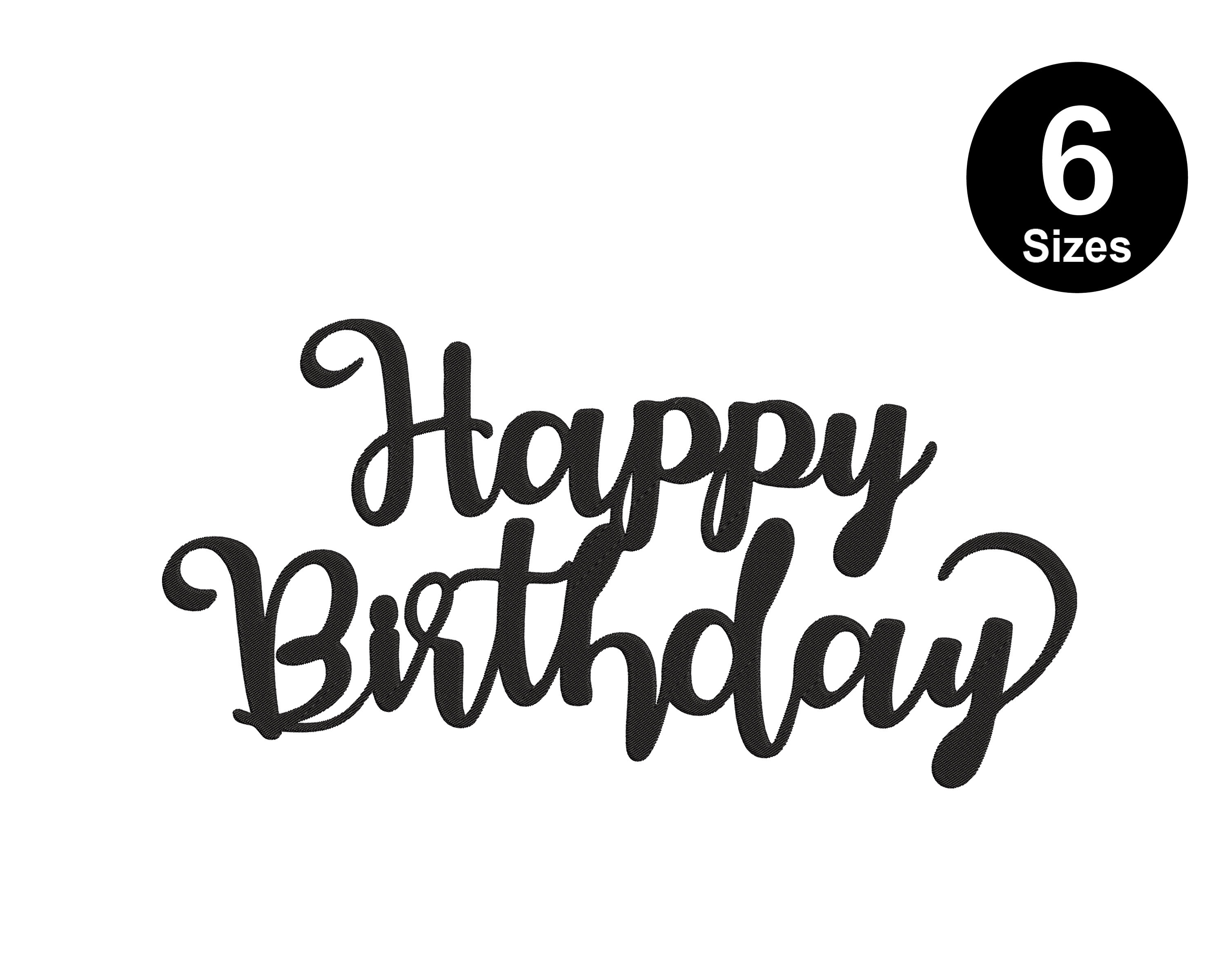 Happy Birthday Script Instant Download Machine Embroidery Design, 6 ...