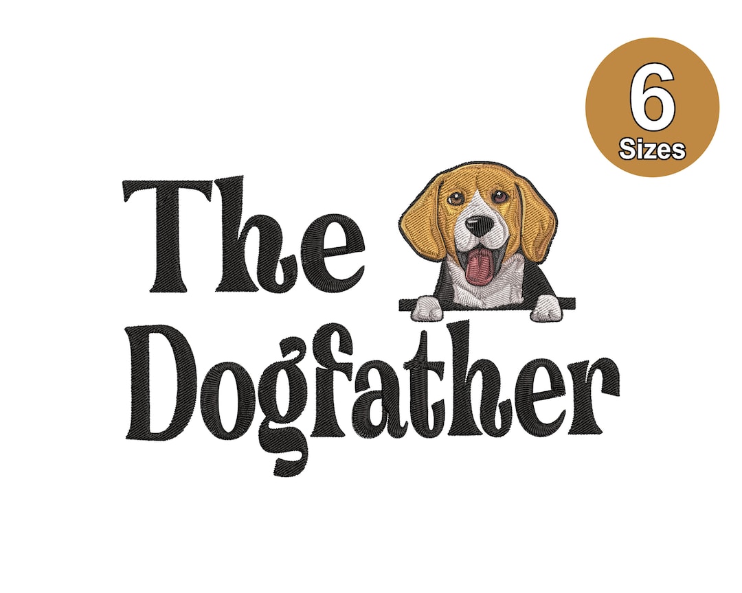 The Dogfather Embroidery Design, Dog Dad Embroidery, Instant Dowload, 6 ...