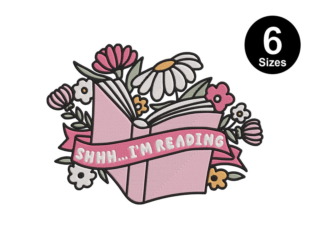 Shhh I'm Reading Embroidery Design: 6 Sizes Included (instant Download ...