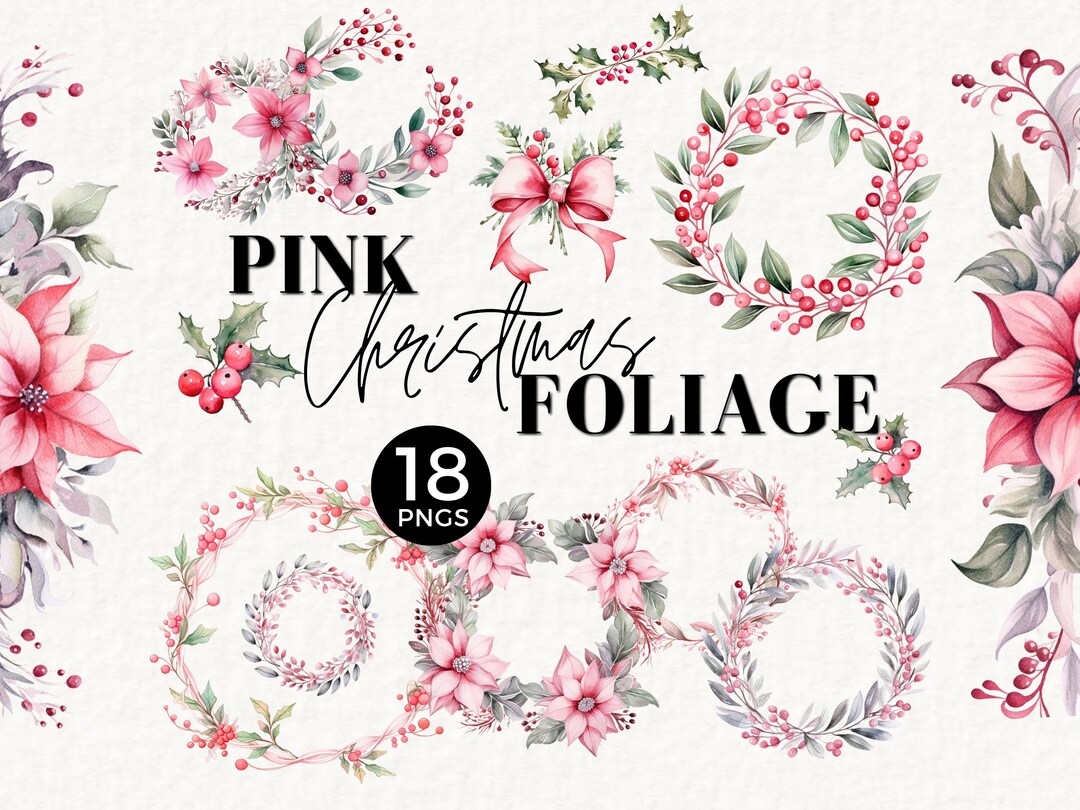 Pink Christmas PNG Bundle 3, Christmas Floral Wreath, Holly, Foliage ...