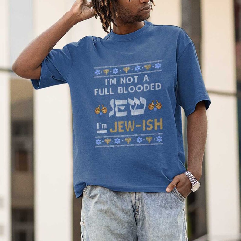 I'm Not Full Blooded Jew I'm Jewish Shirt Funny - Etsy