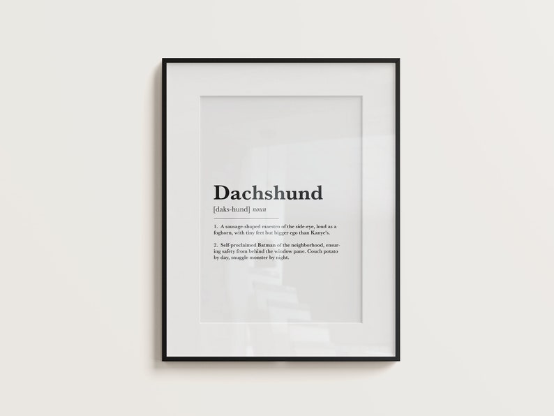 Dachshund Print, Dog Prints, Dachshund Quote, Dog Poster, Dog Gifts ...