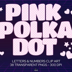 Pink Polka Dot Alphabet Clipart PNG Set of Cute Girly Letters and ...