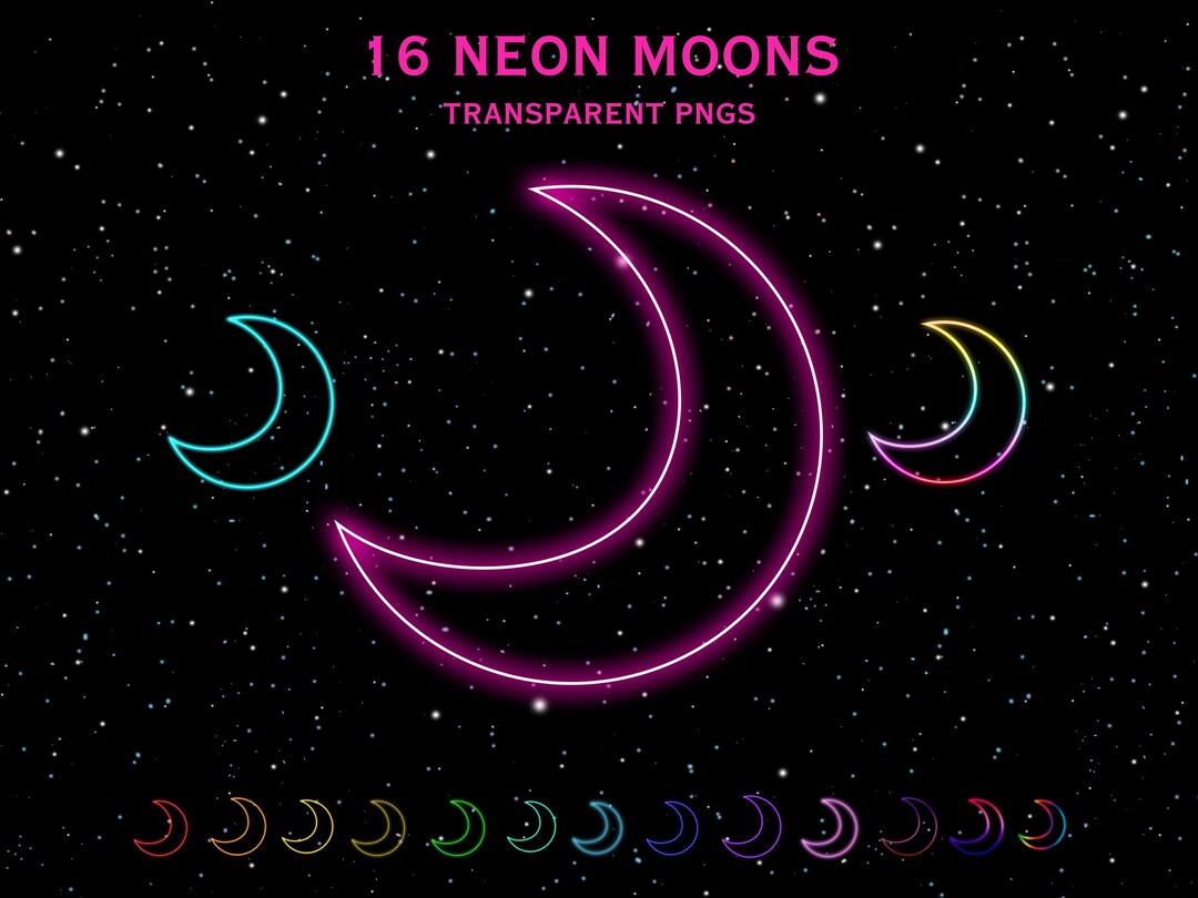 Neon Moon Pngs, Glowing Crescent Moon Transparent Clip Art Set, Lunar ...