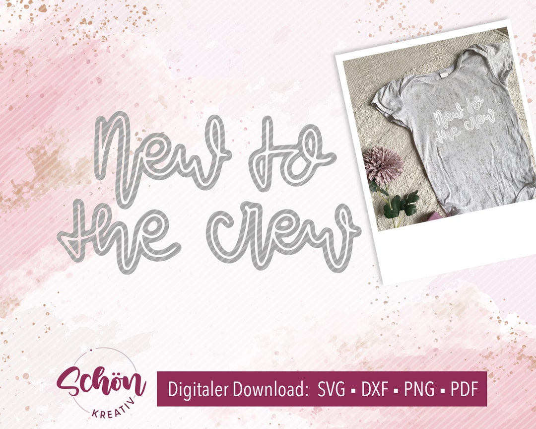 Plotter File New to the Crew Svg Pdf Dxf Png Sweet - Etsy
