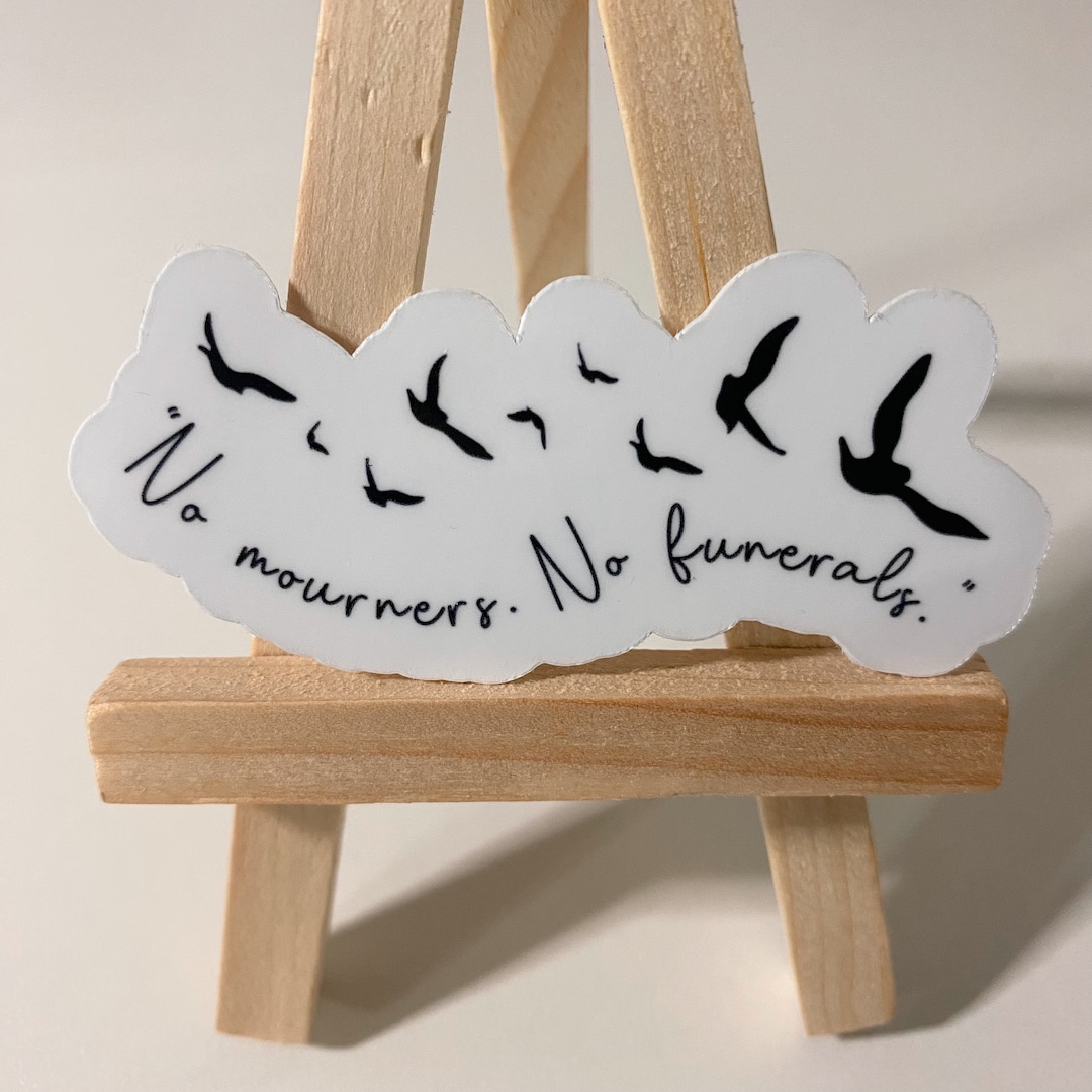 Six of Crows Book Quote Vinyl Sticker, Six of Crows Sticker, No ...