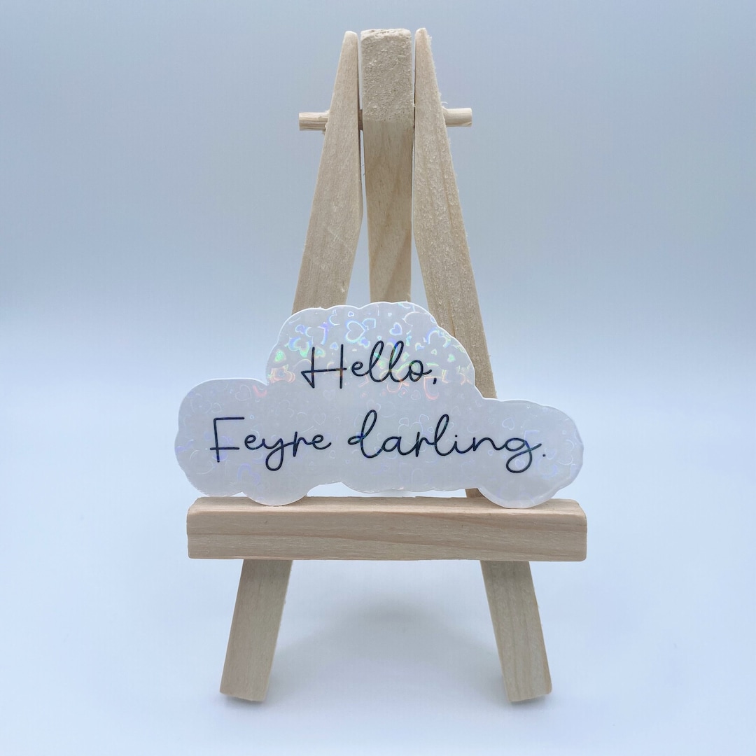 Hello Feyre Darling Sticker, ACOTAR, Kindle Sticker, Waterproof Sticker ...