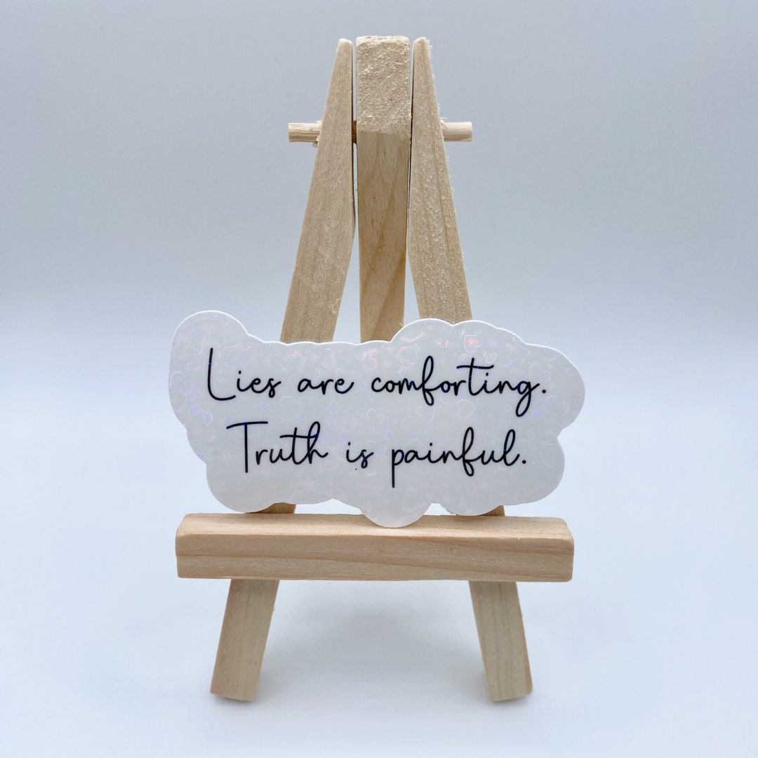 Lies Are Comforting Truth is Painful Quote, Fourth Wing Sticker ...