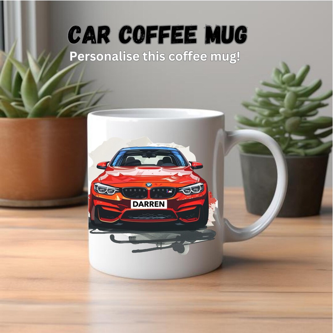 Personalised Funny Coffee Mug Car Coffee Mug BMW M4 Coffee Mug Car ...