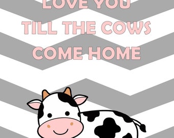 We Will Love You Until the Cows Come Home I Love You Until - Etsy